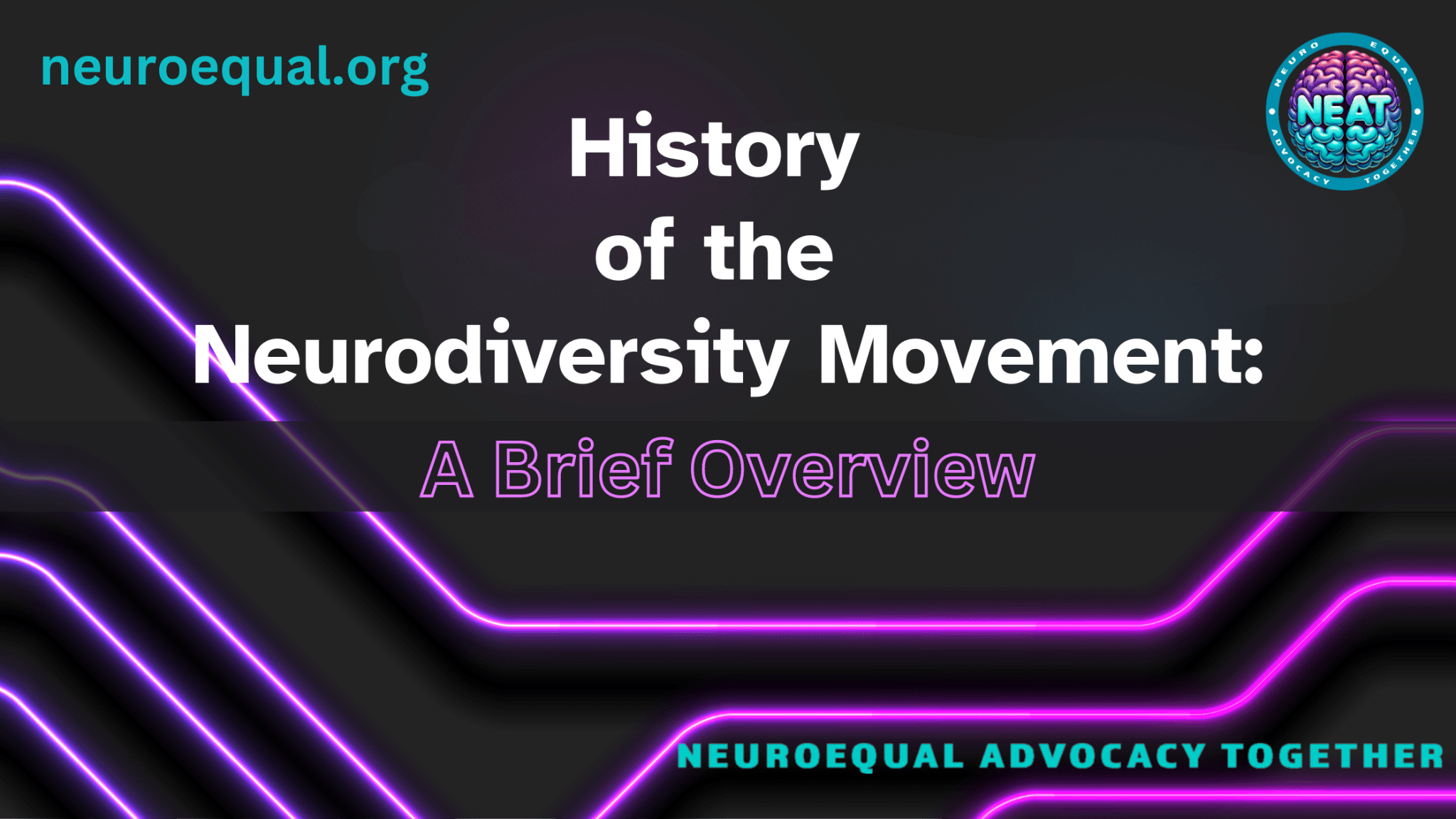 History of the Neurodiversity Movement – The N.E.A.T. Blog